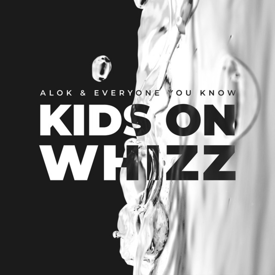 Car tula Frontal de Alok - Kids On Whizz (Featuring Everyone You Know ...