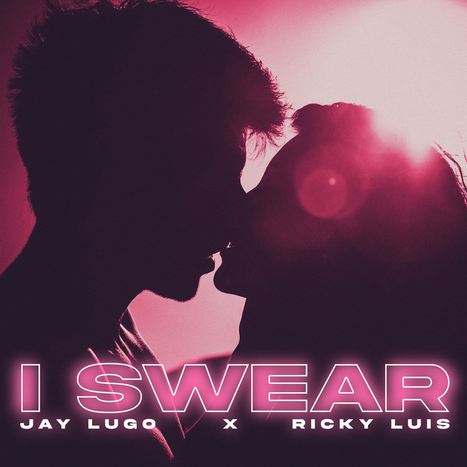 Car tula Frontal de Jay Lugo - I Swear (Featuring Ricky Luis) (Cd ...