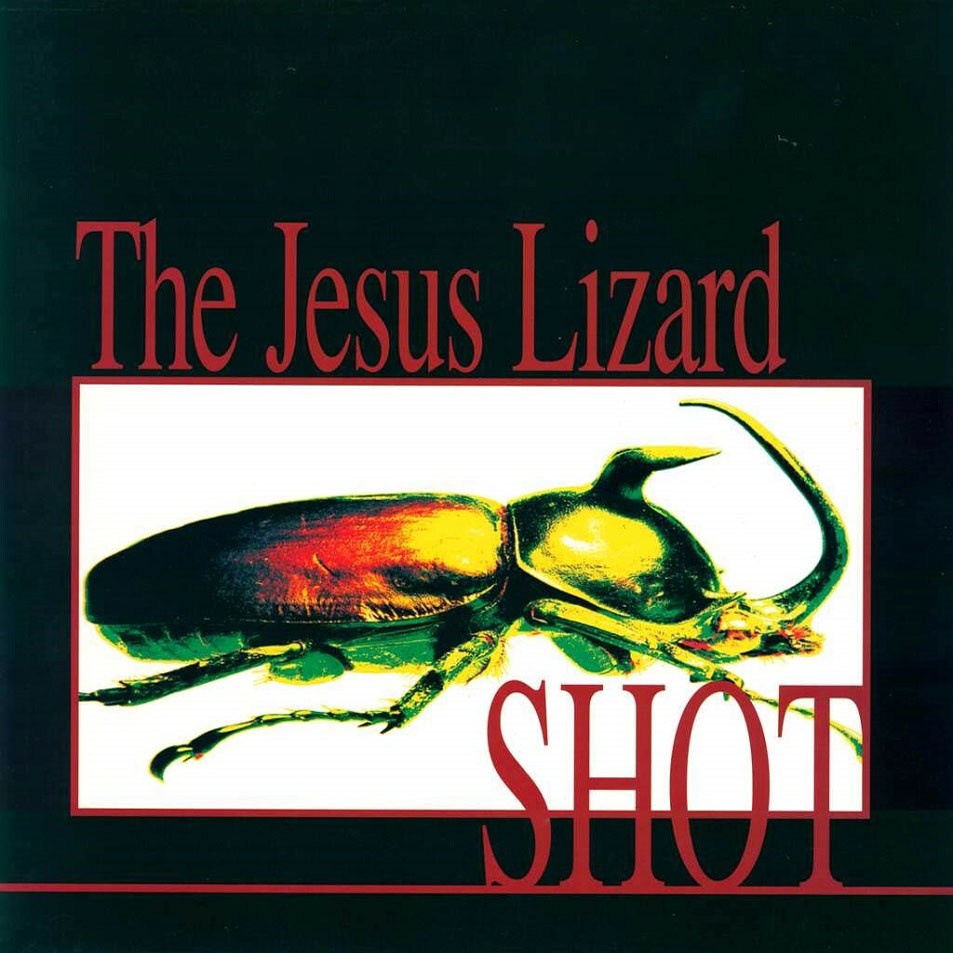 Carátula Frontal de The Jesus Lizard - Shot - Portada
