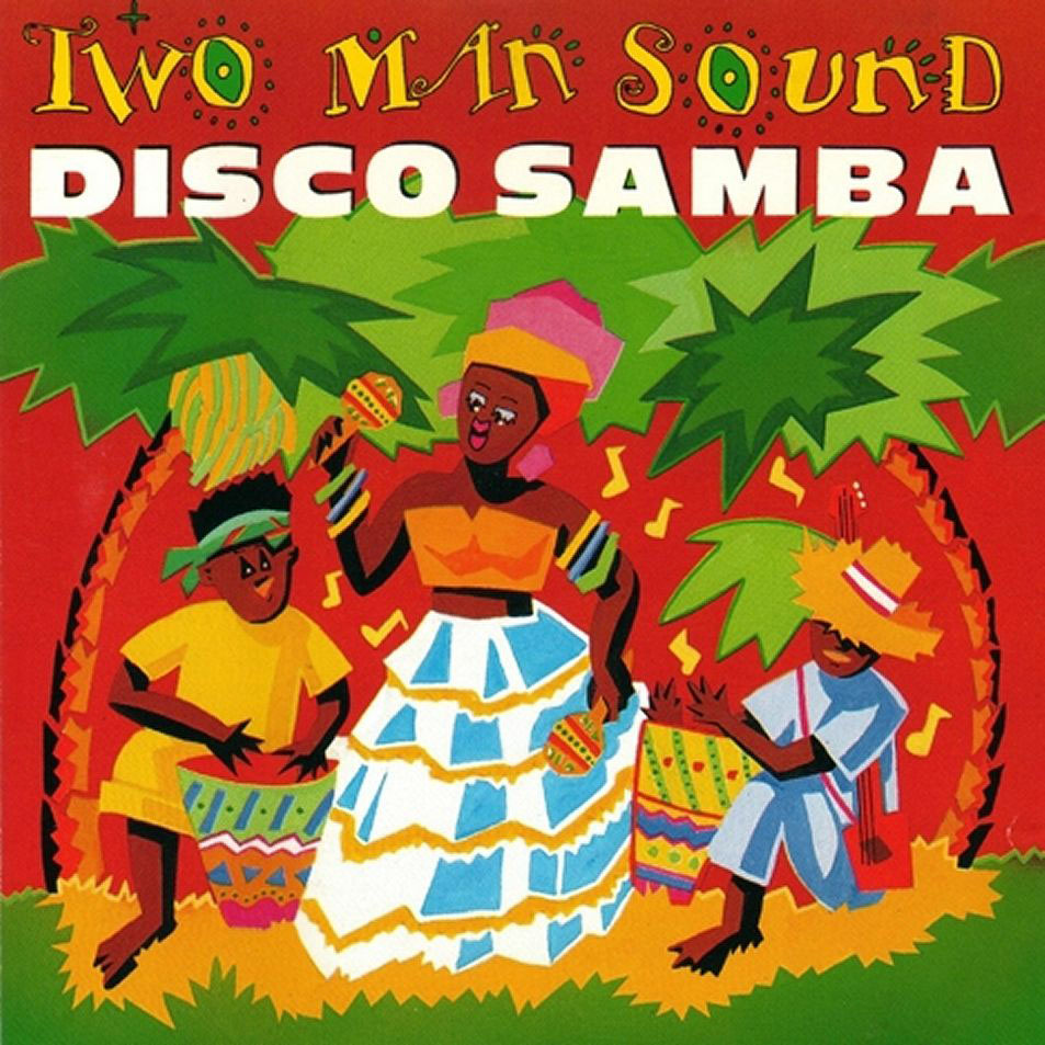 Carátula Frontal de Two Man Sound - Disco Samba (10 Canciones) - Portada